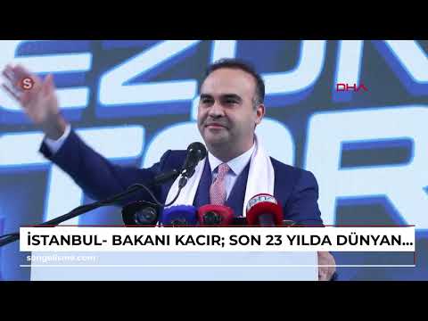İstanbul- Bakanı Kacır: son 23 yılda dünyanın yakından takip ettiği büyük atılımlar gerçekleştirdik