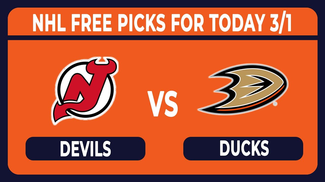 New Jersey Devils vs Anaheim Ducks 3/1/2024 FREE NHL Betting Tips, Picks and Predictions for ...