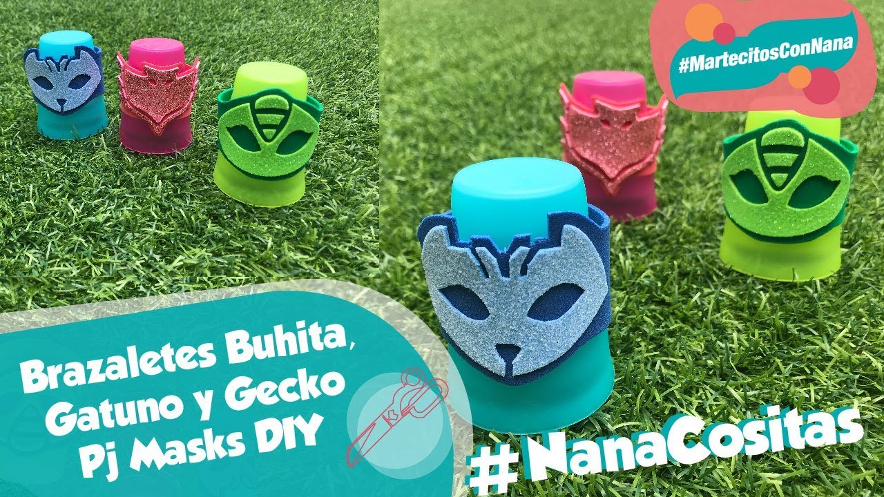 Brazaletes Superheros Buhita, Gatuno y Gecko #PjMasks DIY - YouTube