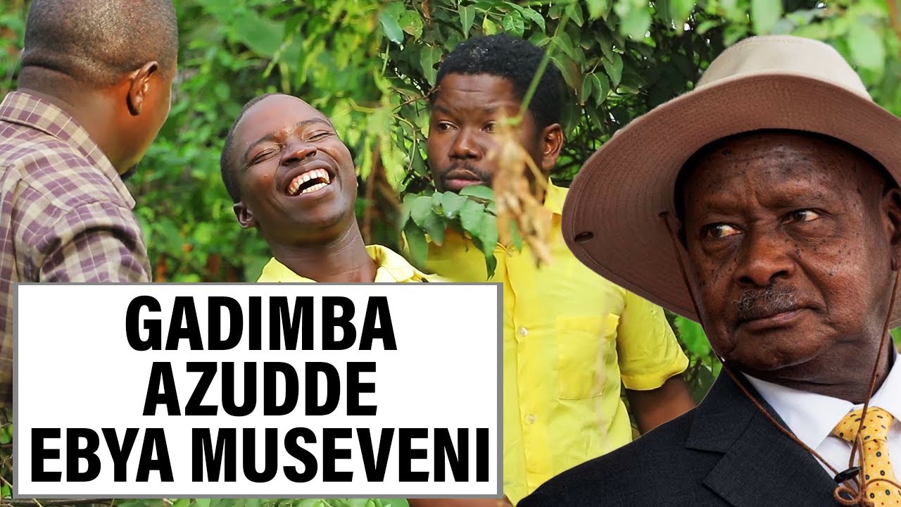 GADIMBA AZUDDE EBYA MUSEVENI - YouTube