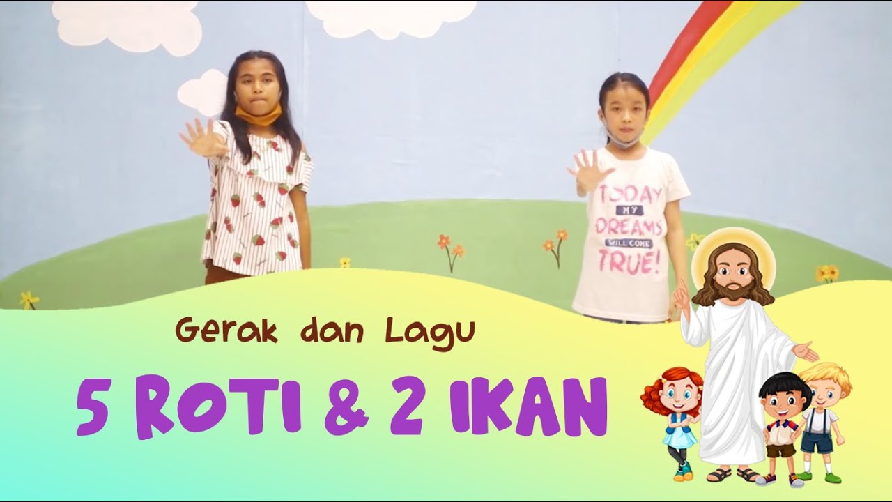 LIMA ROTI DAN DUA IKAN || Gerak & Lagu Sekolah Minggu || GMIM Baitani ...