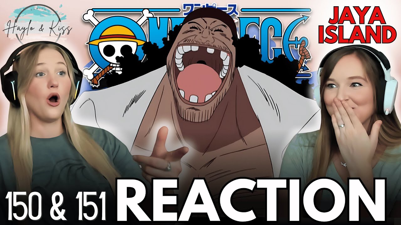We Are Screaming!| ONE PIECE | Reaction 150 & 151 - YouTube