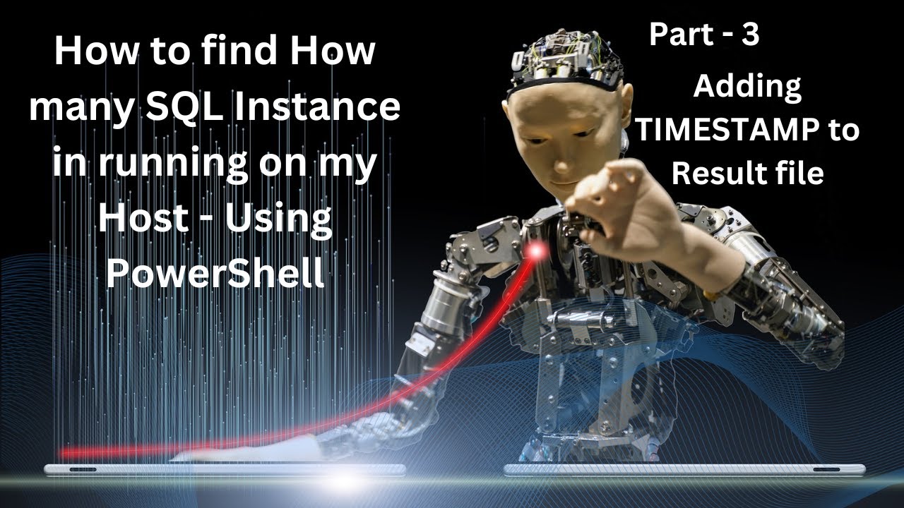 Timestamp To Result File How Many Sql Instance In Running On My Host Using Powershell Part 8795