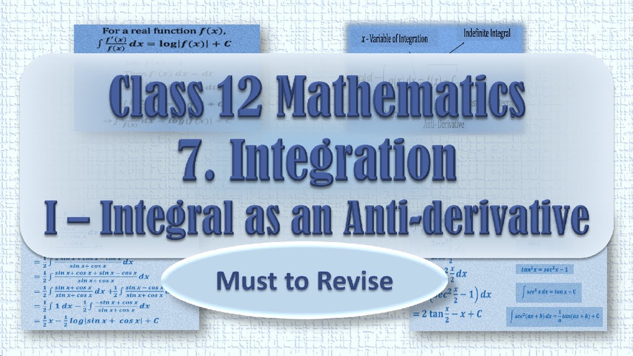 Class 12 Maths - Revision for Final Exams 2024 - Integration -1 ...