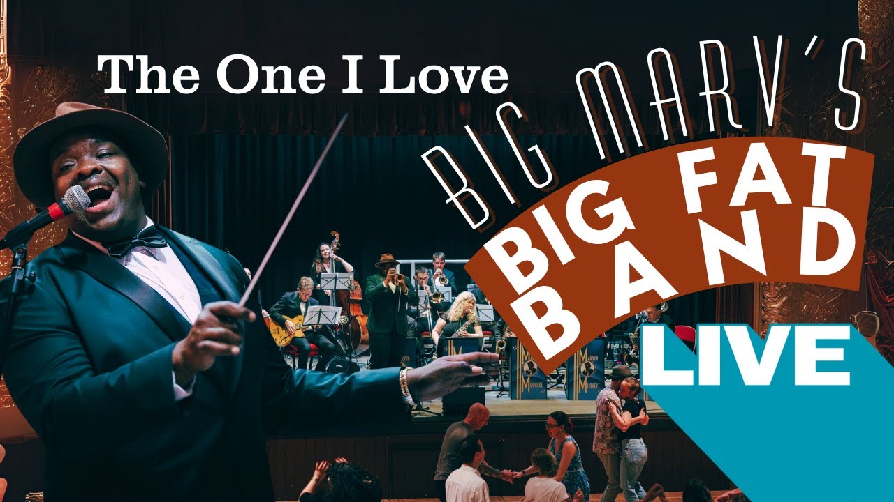 The One I Love Belongs To Somebody Else | Big Marv's Big Fat Band ...