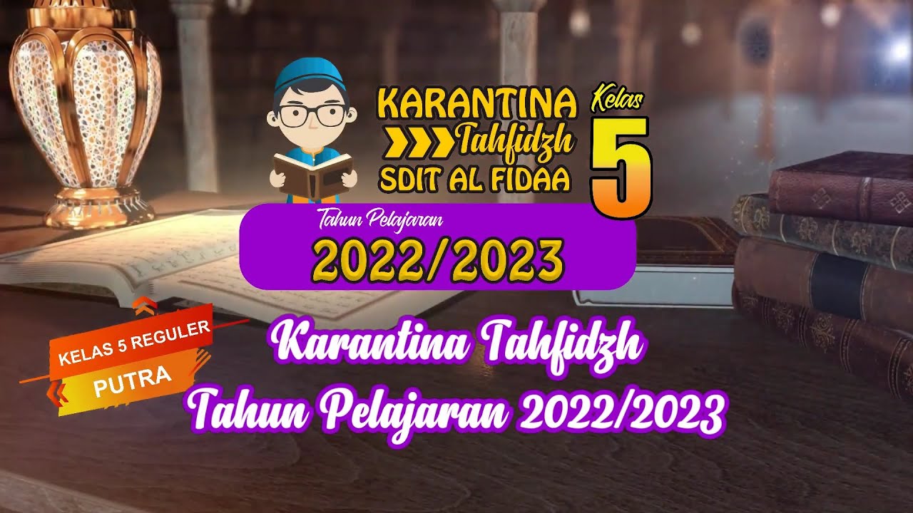Program Karantina Al Quran Kelas 5 SDIT AL FIDAA 2022 - YouTube