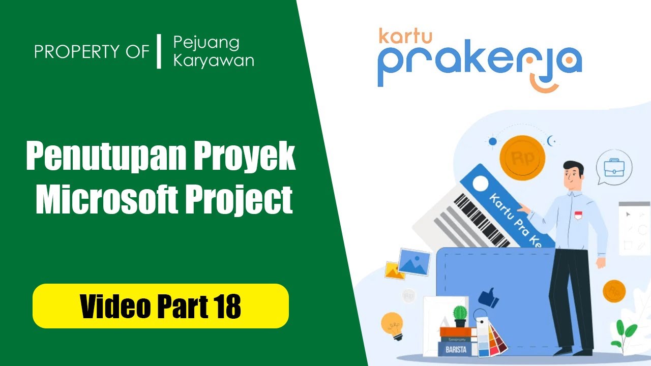 PART 18 Penutupan Proyek microsoft project | tutorial microsoft project ...