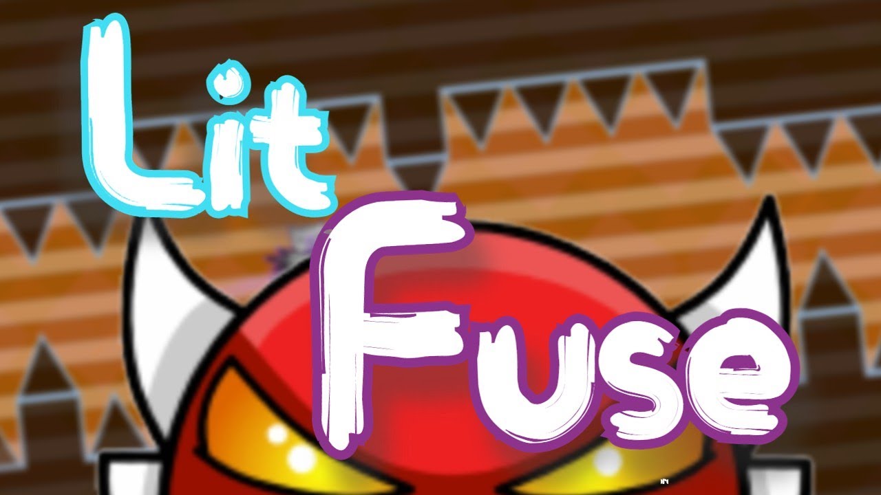 Lit Fuse 100% (Insane Demon) By Krmal | Geometry Dash - YouTube