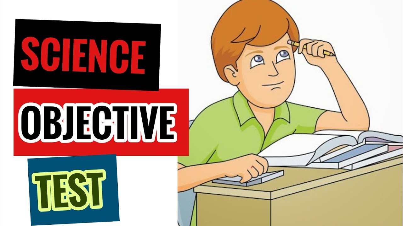 Science objective test #1 - YouTube