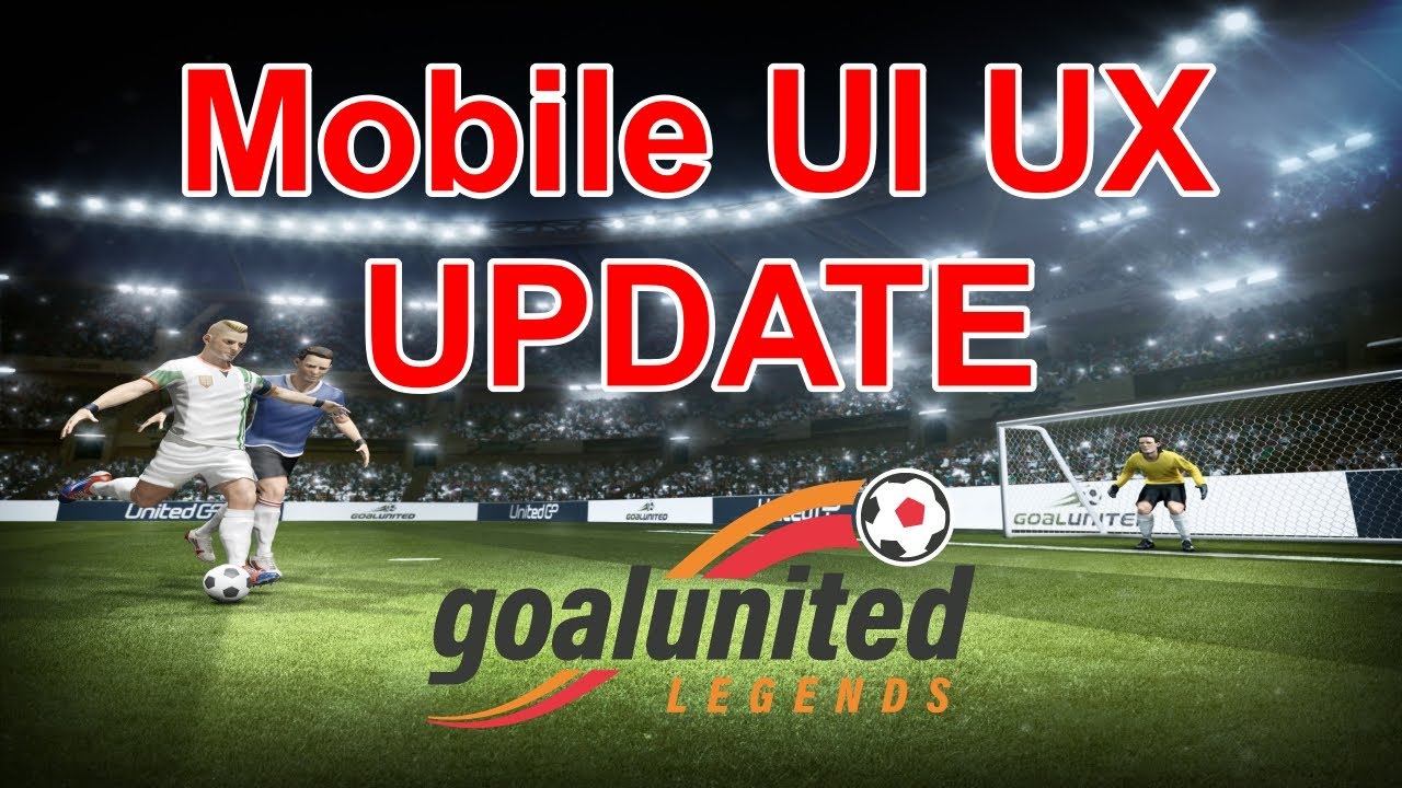 goalunited Mobile - UI/UX UPDATE - YouTube