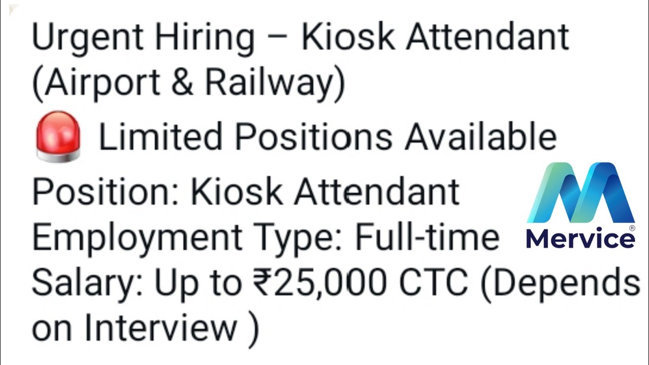 Mervice Infotech Is Hiring For Kiosk Attendant For ( Airport & Railways ...