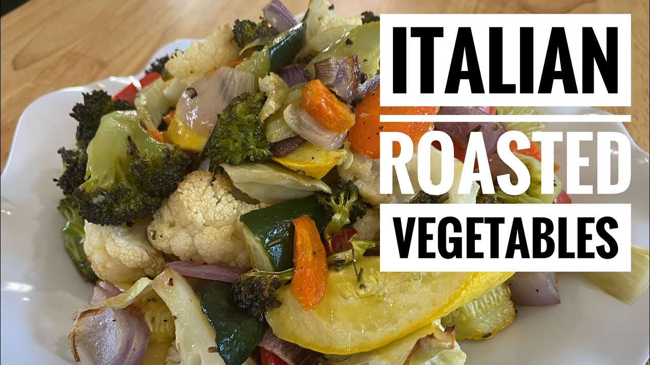 ITALIAN ROASTED VEGETABLES, the Best Recipe and Technique! - YouTube
