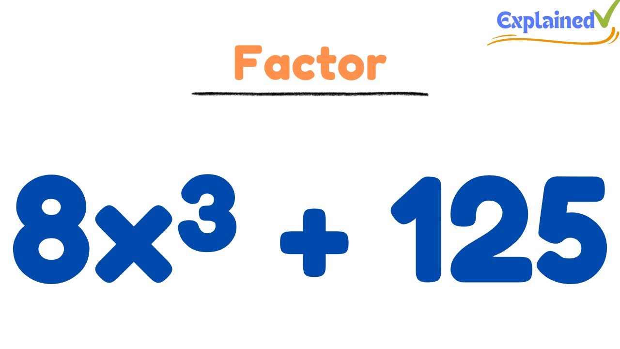 Factor Completely 8x 3 125 YouTube