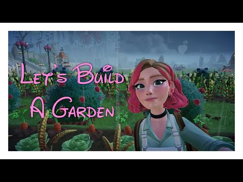 Let's Build A Garden! || Disney Dreamlight Valley Stream (No Commentary ...