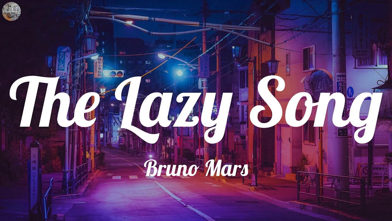 Bruno Mars - The Lazy Song (Lyrics) / Alan Walker, Wiz Khalifa, Adele ...