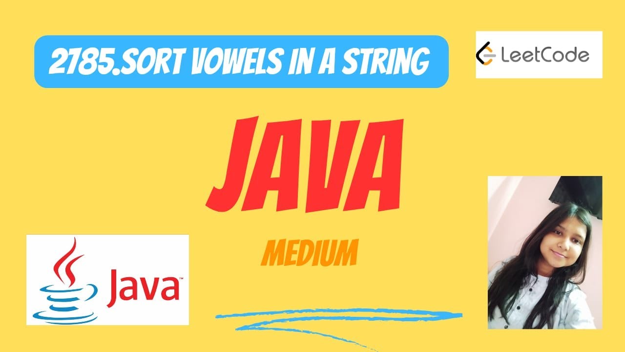 2785 Sort Vowels In A String Java Leetcode Easy Wayleetcode