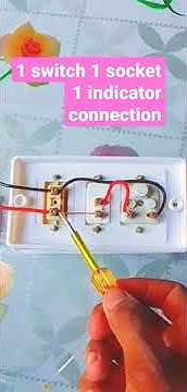 1 switch 1 socket 1 indicator connection#connection# short - YouTube