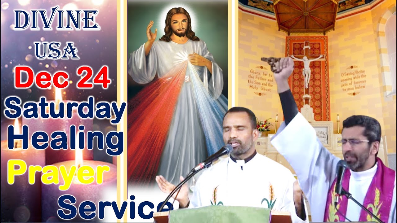 LIVE: DEC 24, 2022 | SATURDAY Healing Prayer Service | DIVINE USA - YouTube
