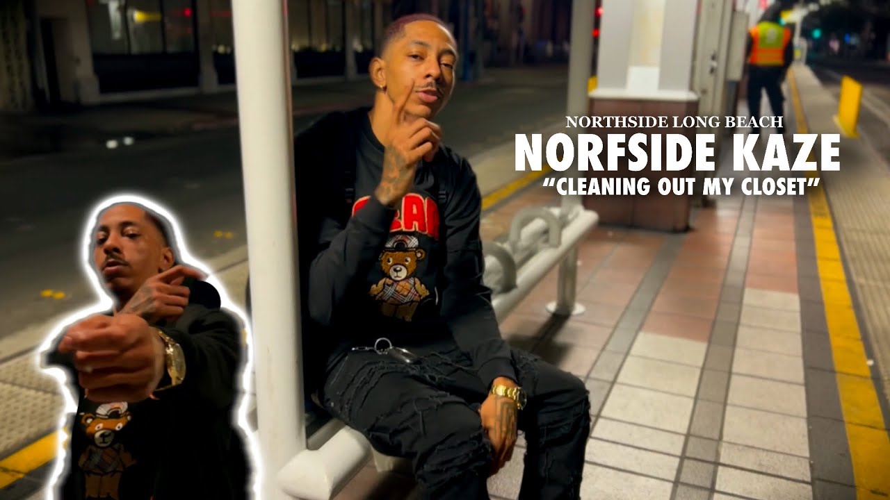 Northside Long Beach | Norfside Kaze “Cleaning Out My Closet” (Music ...