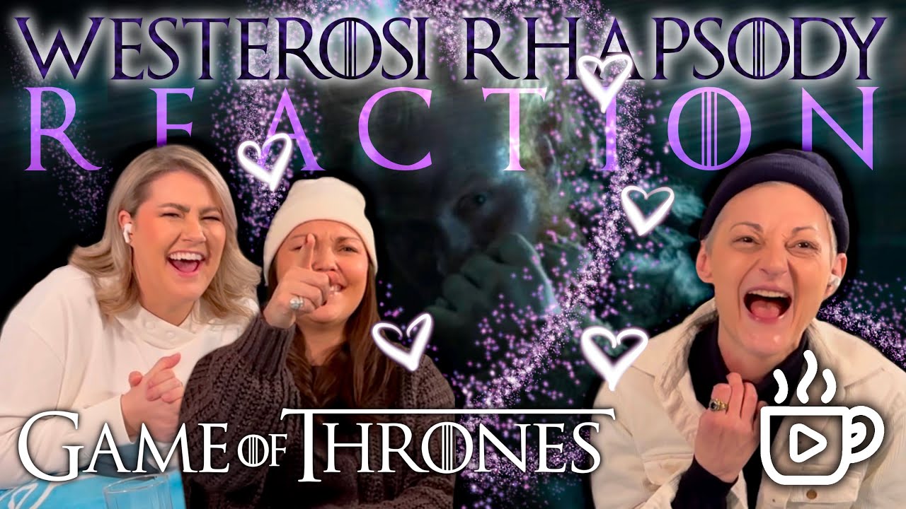We Can't Stop Laughing! 😂 Hysterical Reaction to Westerosi Rhapsody ...