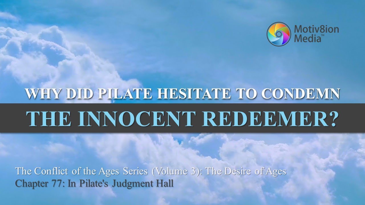The Desire of Ages | Chapter 77: In Pilate's Judgment Hall - YouTube