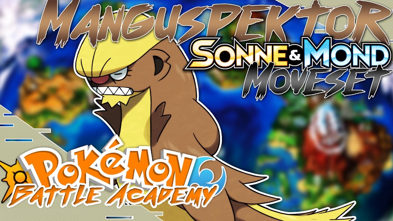 MANGUSPEKTOR COMPETITIVE MOVESET GUIDE - POKÉMON SONNE & MOND TUTORIAL ...