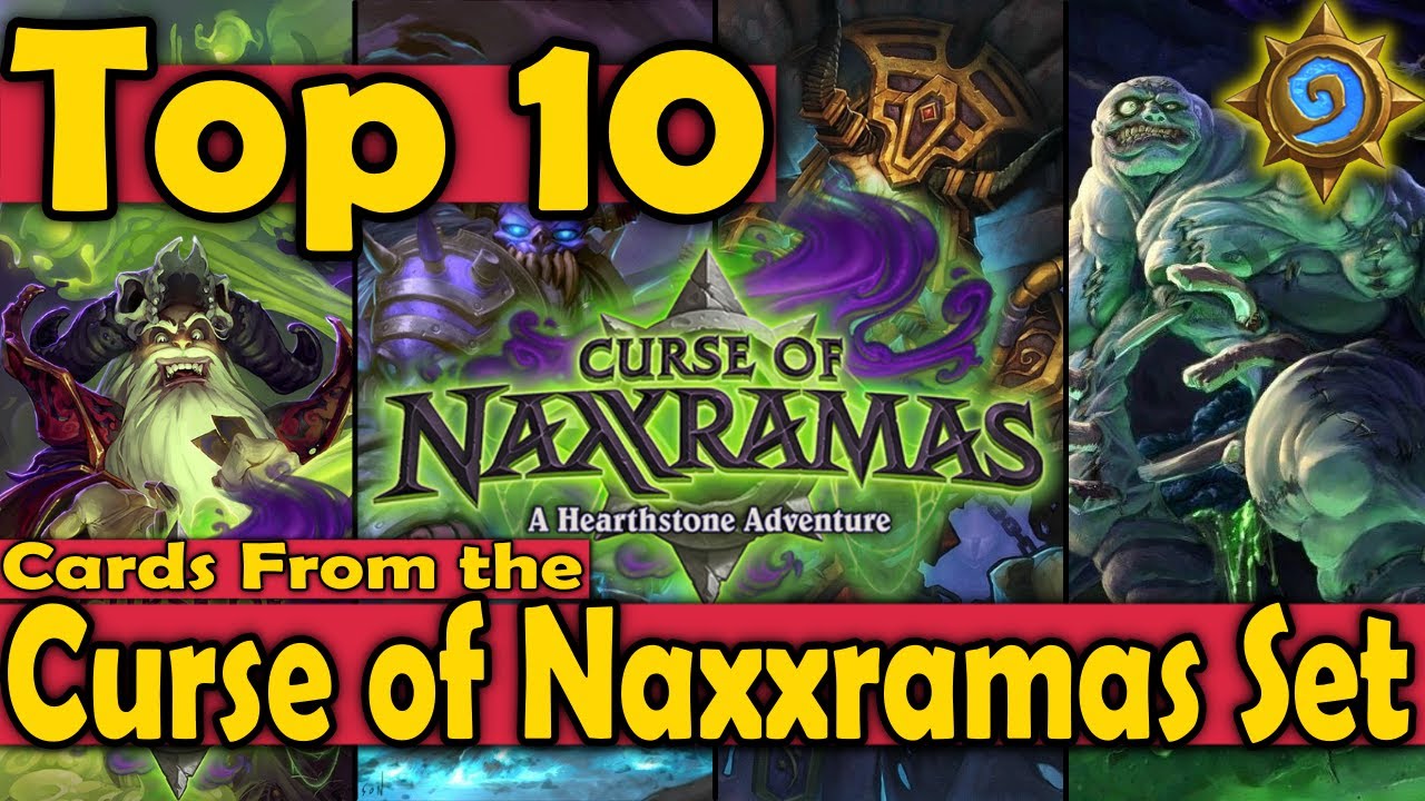 Top 10 Best Cards From the Curse of Naxxramas Set - YouTube