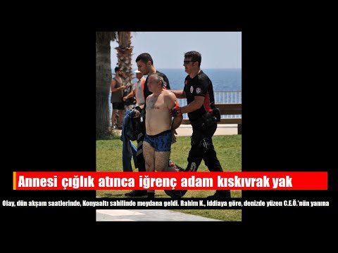 Annesi çığlık atınca iğrenç adam kıskıvrak yakalandı