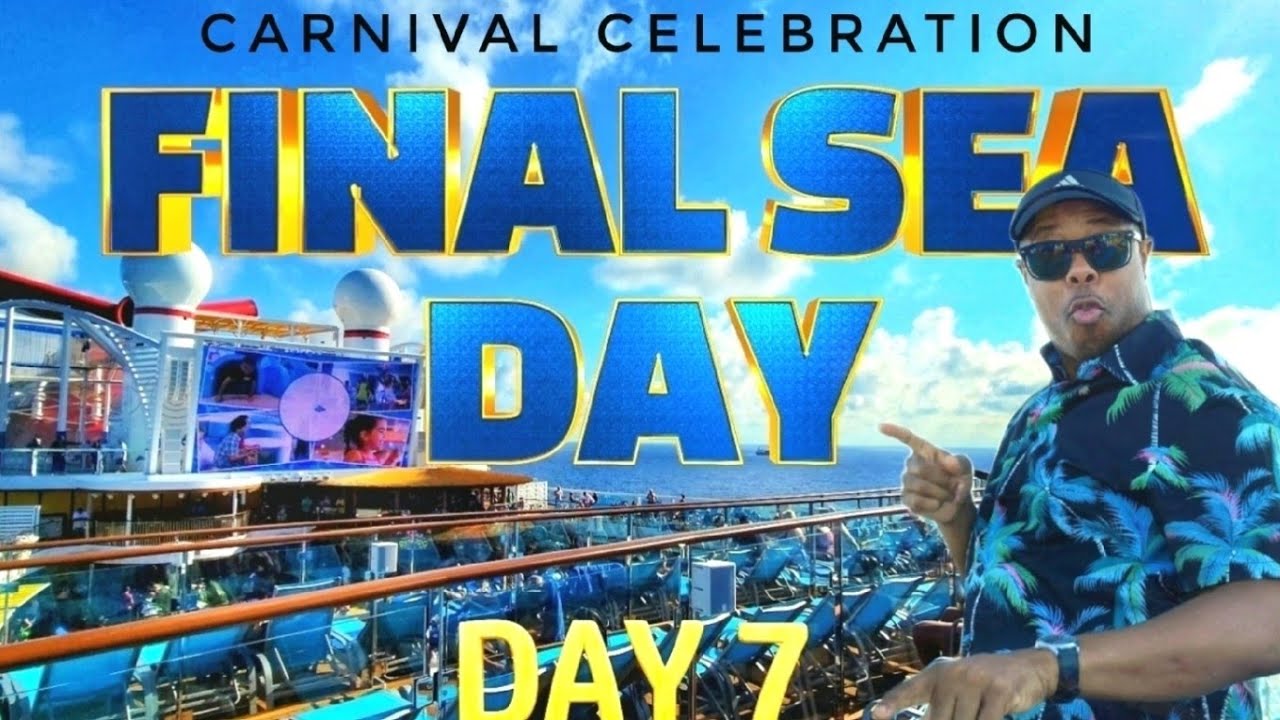 CARNIVAL CELEBRATION LAST SEA DAY, FOOD, FUN, ENTERTAINMENT! - YouTube