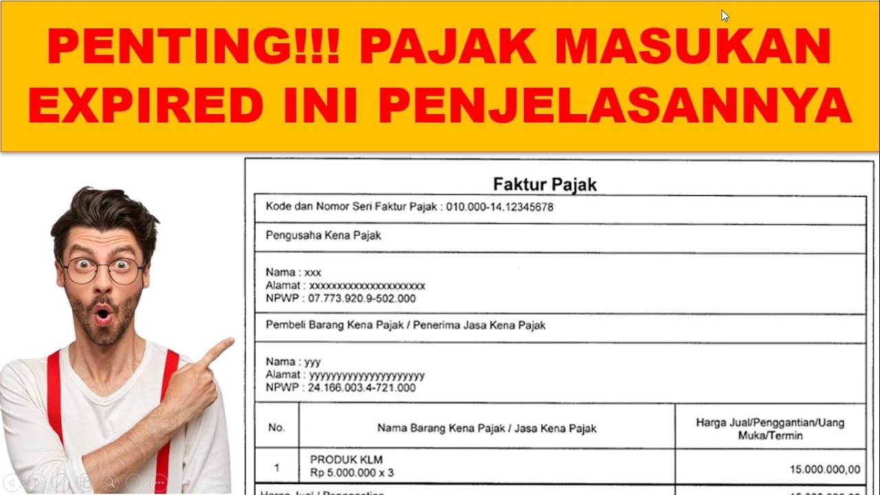 Faktur pajak masukan expired begini penjelasannya - YouTube