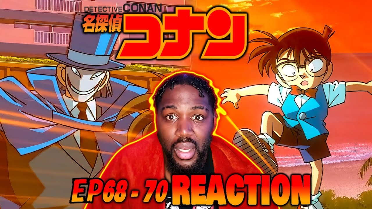 EPISODE 68 - 70 || Detective Conan Reaction || Night Baron Case - YouTube
