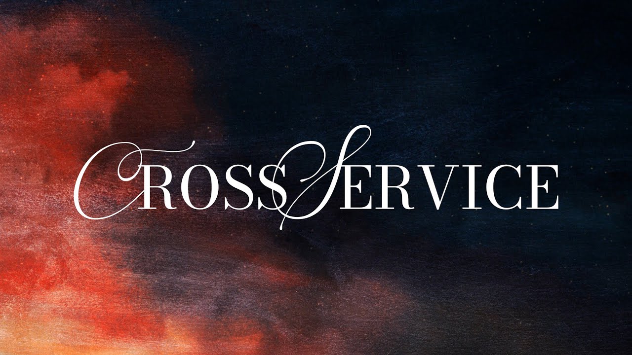 The Cross Service | April 18, 2025 - YouTube