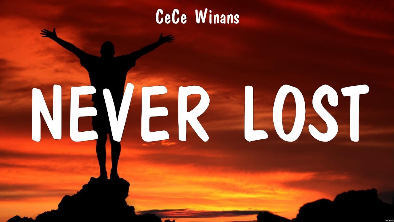 Never Lost - CeCe Winans (Lyrics) - Flawless, I OFFER MY LIFE, Praise ...