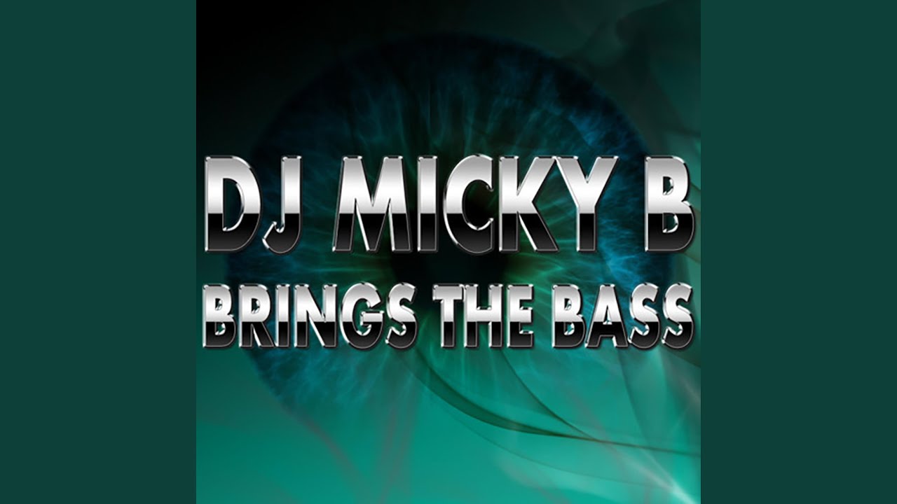 DJ Micky B Brings The Bass - YouTube