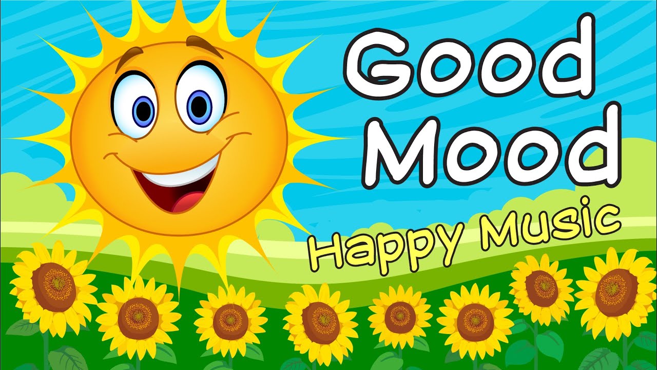 Happy Upbeat Music - Good Mood by Happy Sunnyland - YouTube