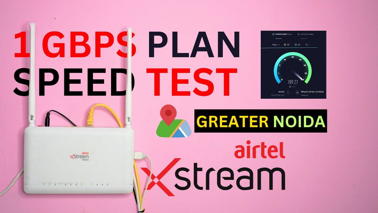 Airtel Xstream Fiber 1 Gbps Plan Speed Test in Greater Noida - YouTube