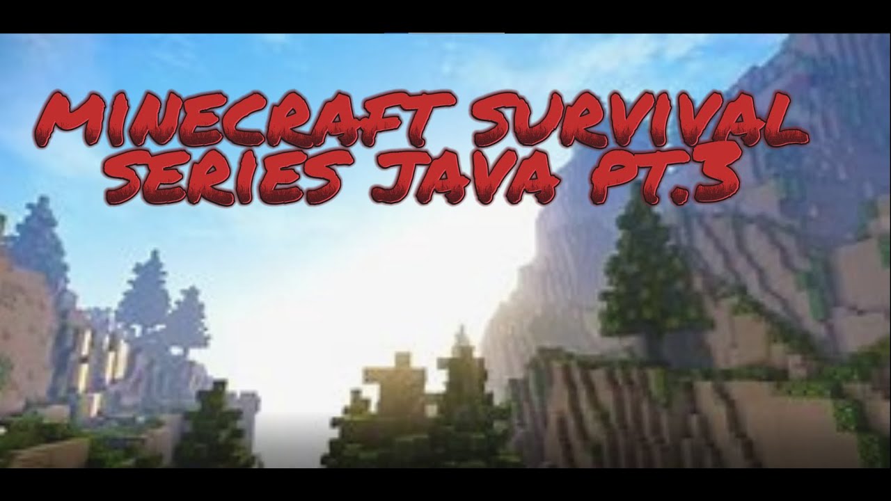 Minecraft Survival Series java part 3 - YouTube