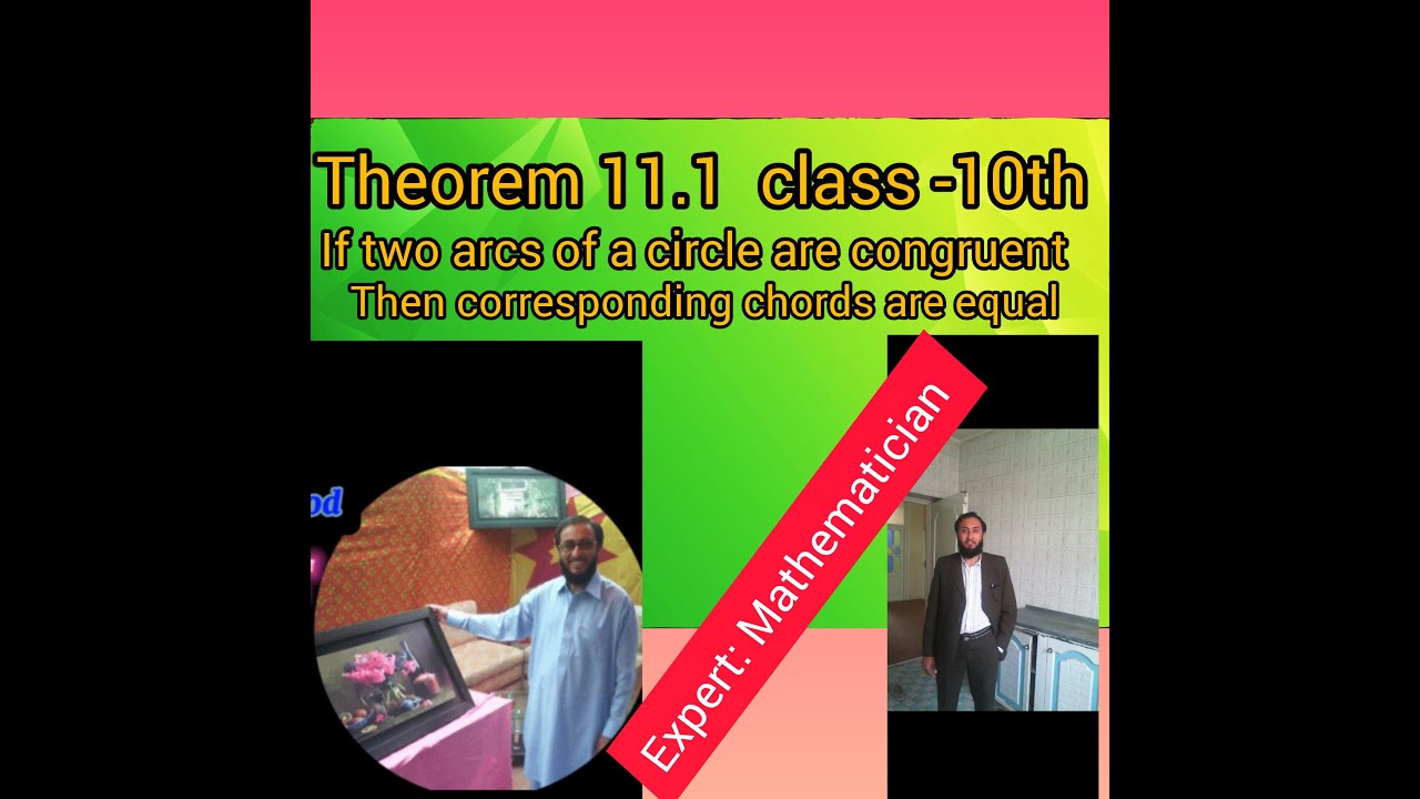 |Theorem 11.1if two arcs of a circle are congruent then corresponding ...