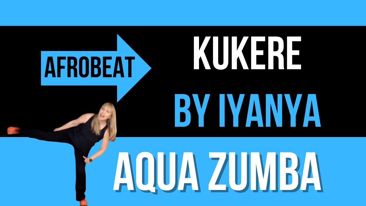 Kukere by Iyanya - Aqua Zumba #aquazumba - YouTube