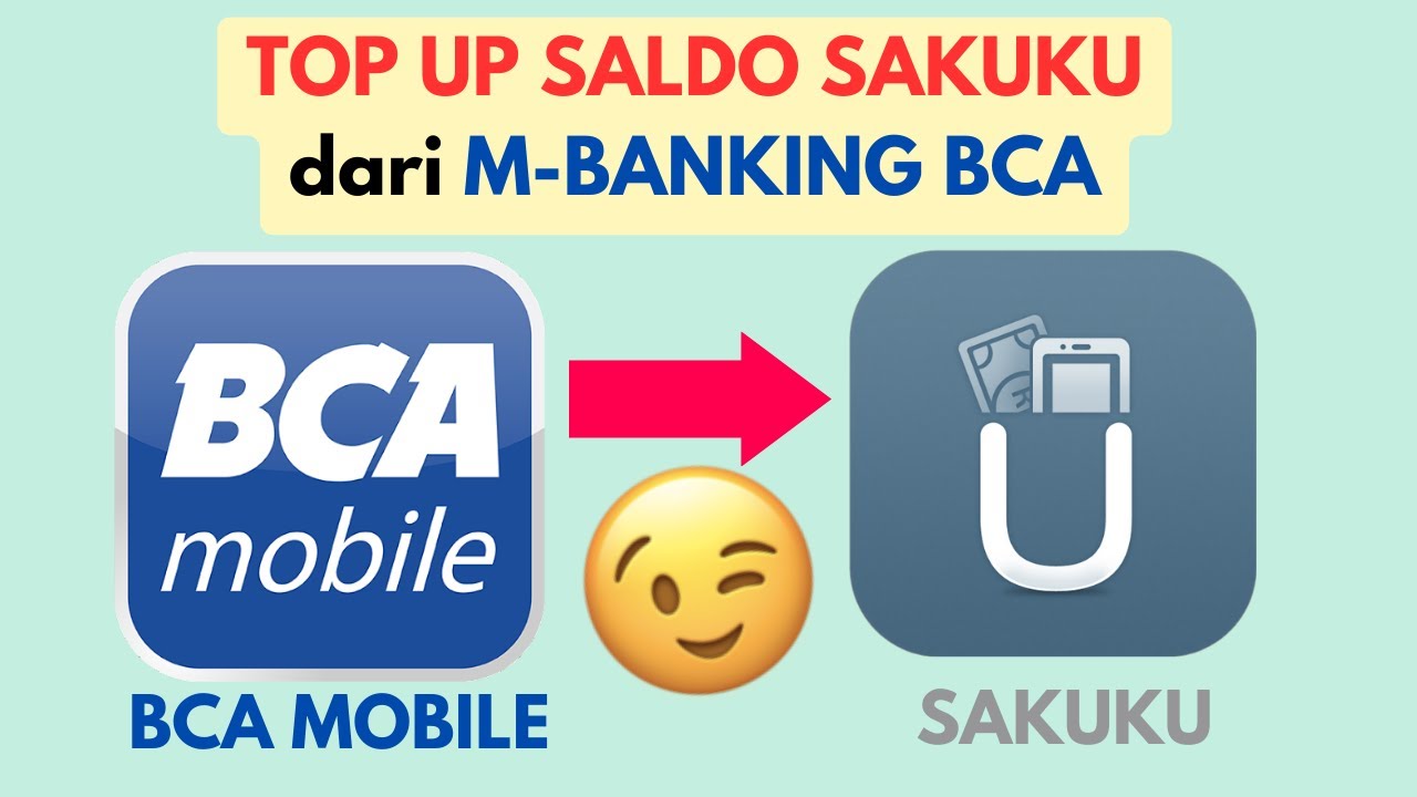 Cara Isi Saldo Sakuku Pakai BCA Mobile (m-Banking BCA) | Top Up Sakuku ...