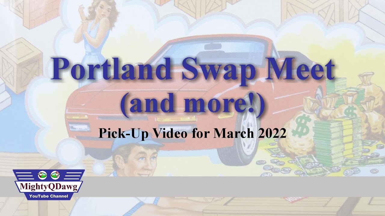 Portland Swap Meet Pick-Up Video (March 2022) - YouTube