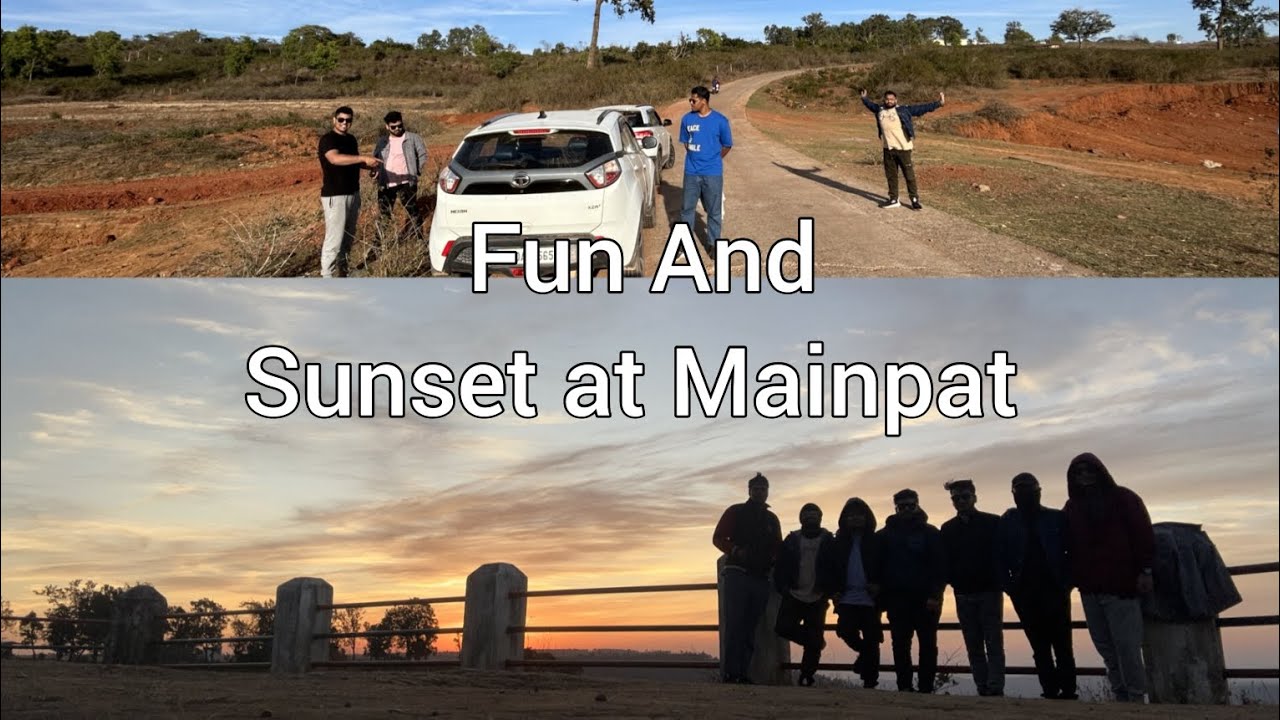 Fun And Sunset At Mainpat Chhattisgarh - YouTube