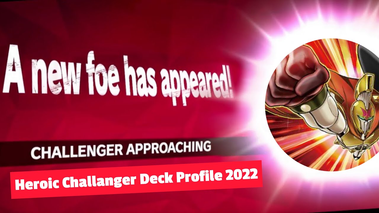 Heroic Challanger Deck Profile 2022 Post Battle of Legends Crystal ...