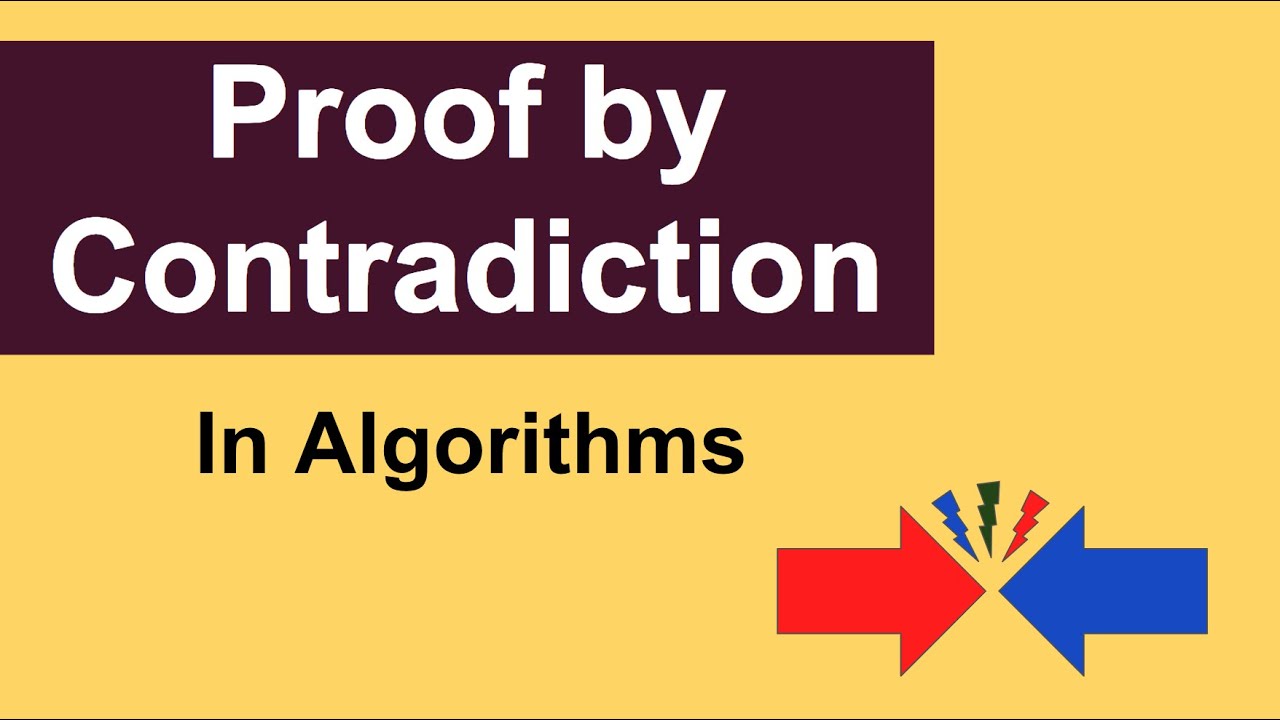 Proof by Contradiction in Algorithms - YouTube
