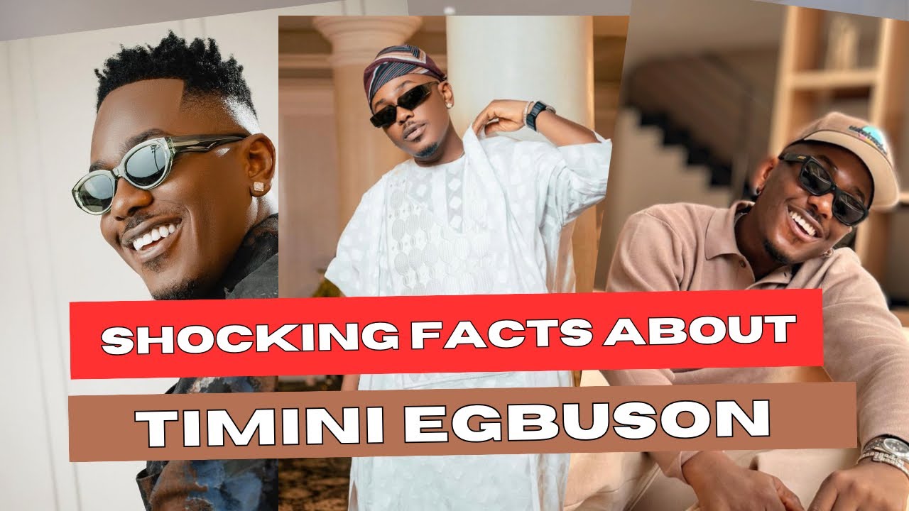 SHOCKING FACTS ABOUT TIMINI EGBUSON 😳 | #biography #timiniegbuson - YouTube