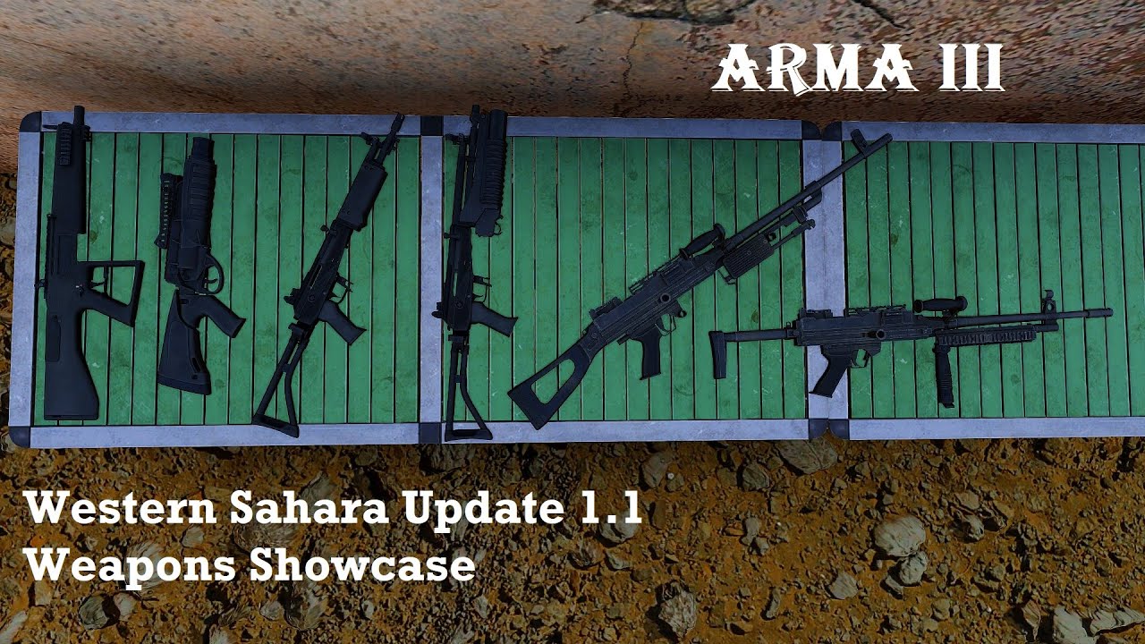 Western Sahara Update 1.1 Weapons Showcase - Arma 3 - YouTube