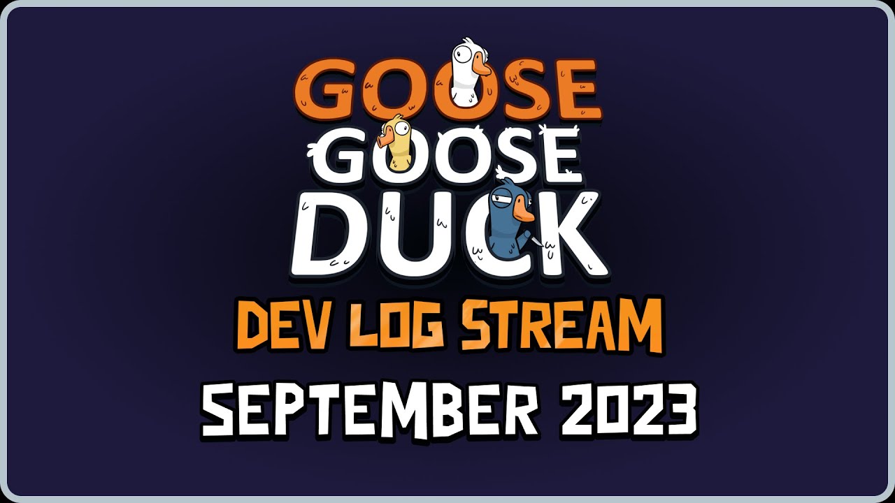 Goose Goose Duck Developer Update September 2023 - YouTube