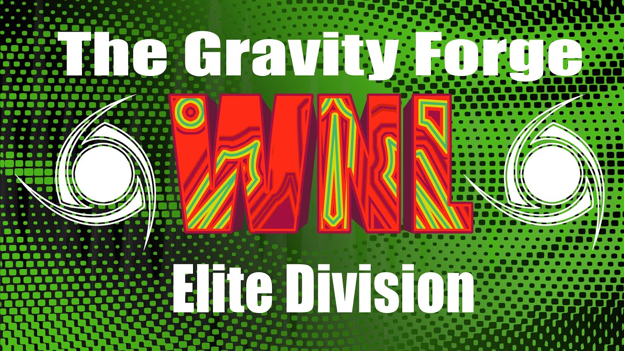 Gravity Forge WNL Elite Division - YouTube