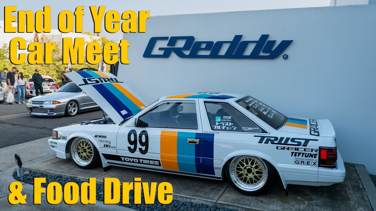 Greddy Food Drive and Car Meet | End of The Year Fun in SoCal - YouTube