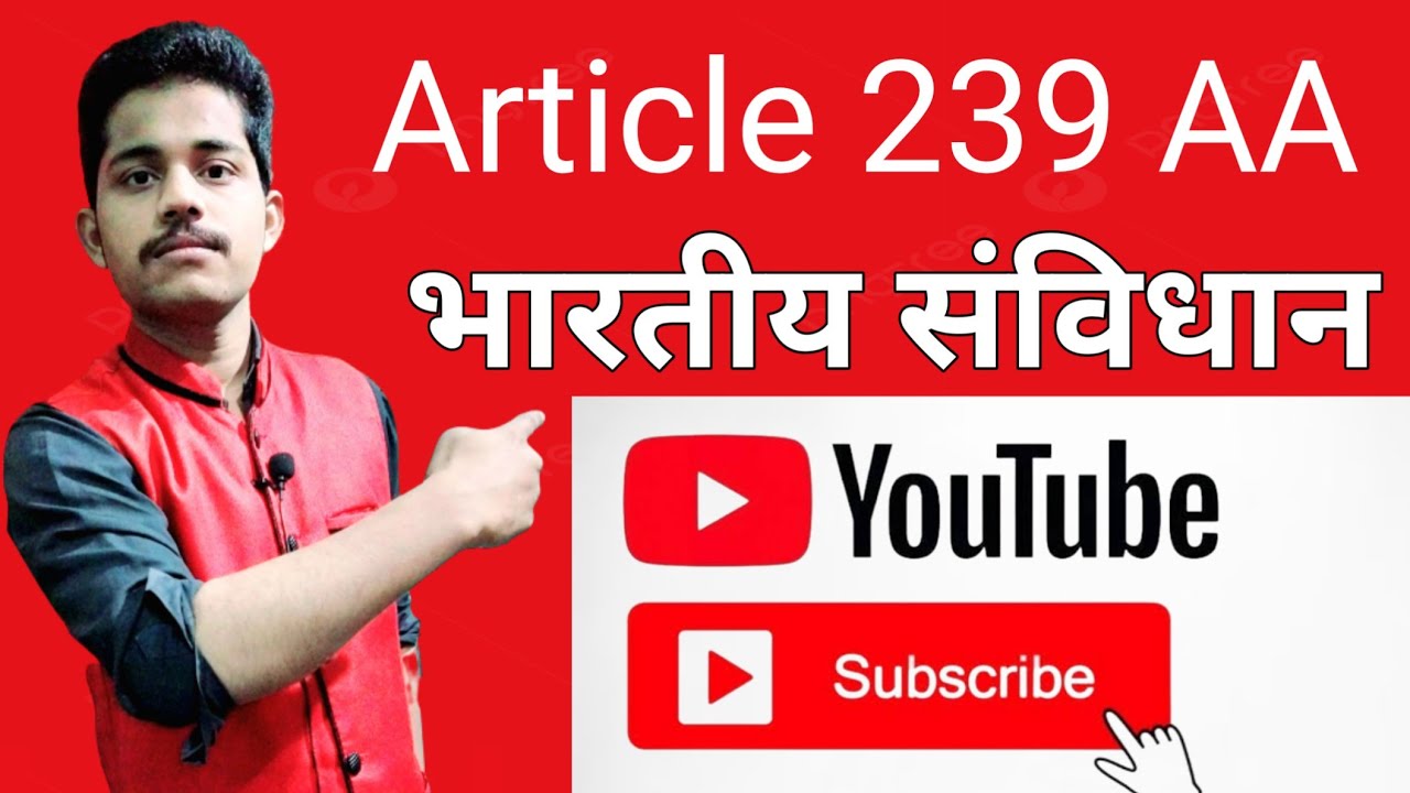 Article 239 AA!! Special provisions Respect to dehli !! Indian ...